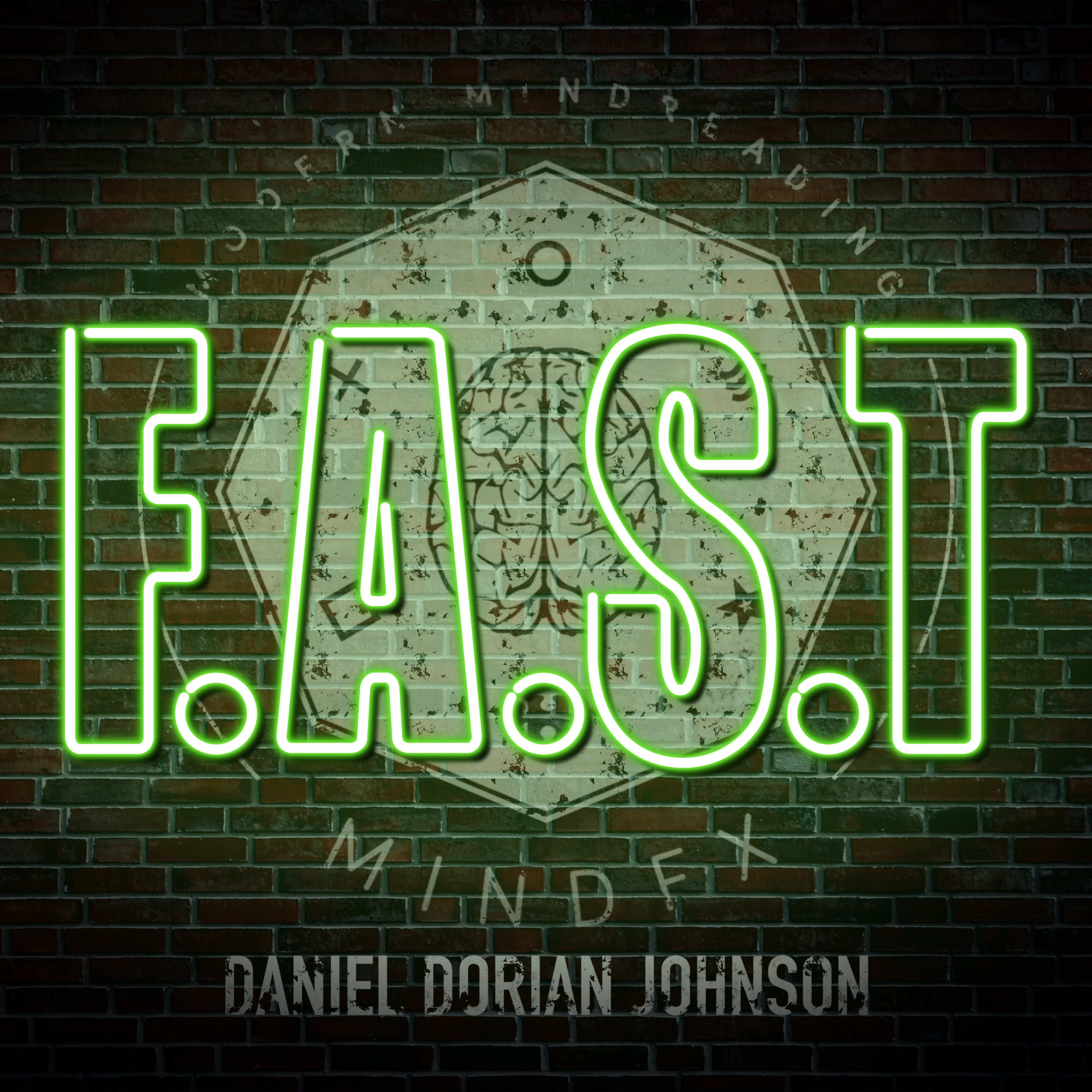 F.A.S.T by Daniel Johnson – MindFX